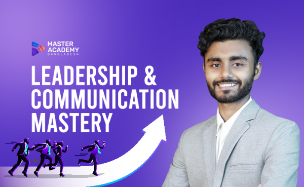 Leadership & Communication Mastery – Master Academy Bangladesh